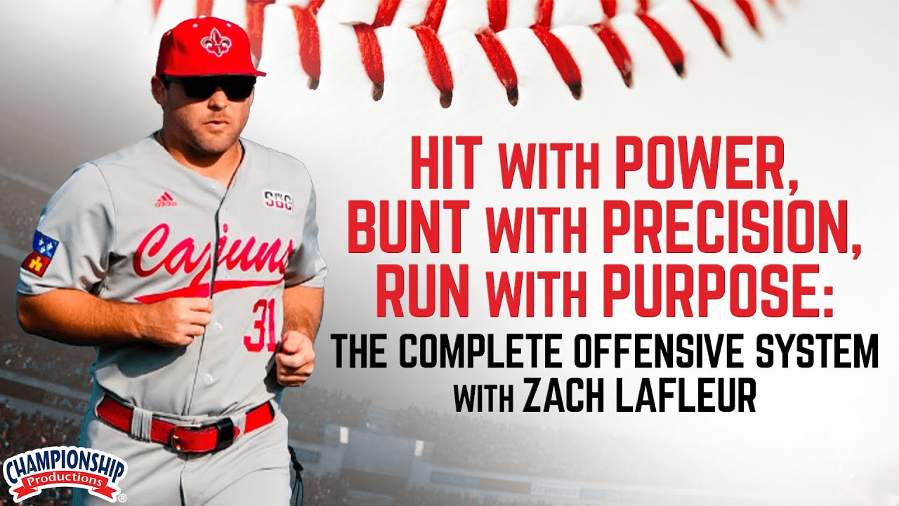 Hit with Power, Bunt with Precision, Run with Purpose: The Complete Offensive System w/ Zach LaFleur